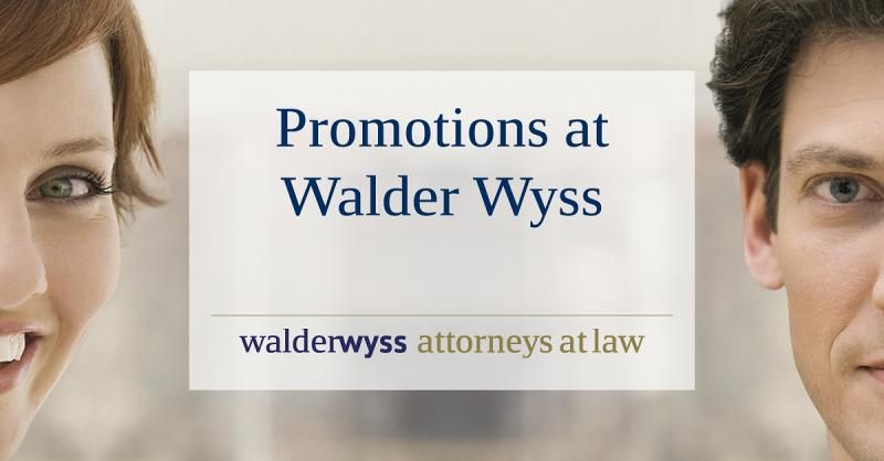 Beförderungen bei Walder Wyss und neue Partner Ramona Wyss, Antonio ...